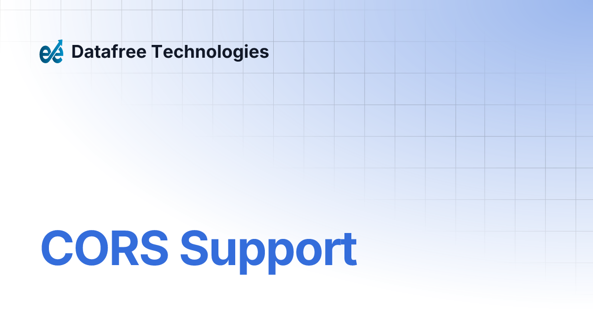 CORS Support | Datafree Technologies